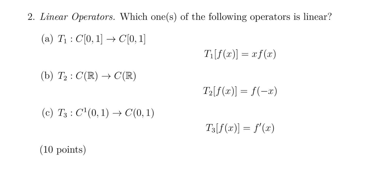 Solved How to solving [2_2018]Linear Operators. Which one(s) | Chegg.com