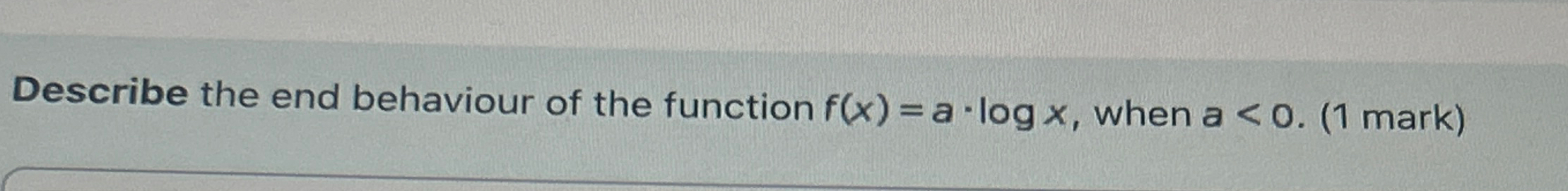 Solved Describe the end behaviour of the function | Chegg.com