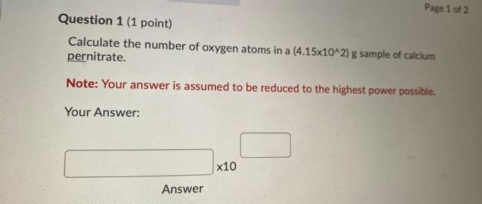 Solved Page 1 of 2 Question 1 (1 point) Calculate the number | Chegg.com