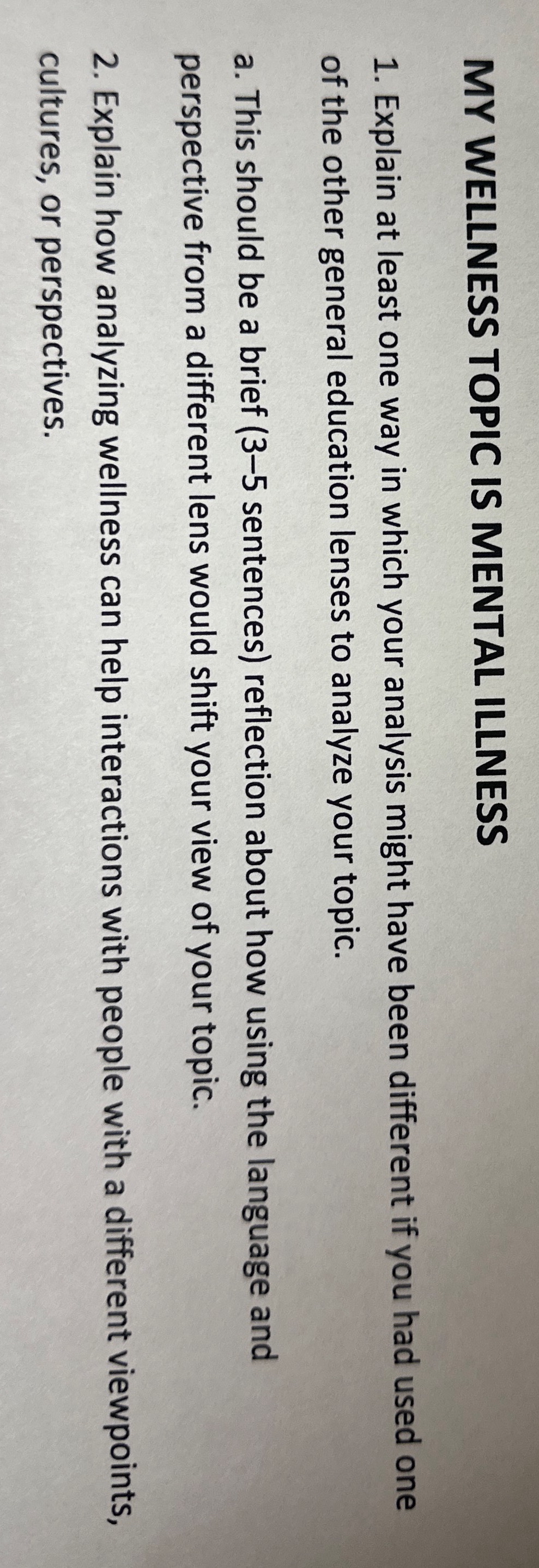 Solved MY WELLNESS TOPIC IS MENTAL ILLNESSExplain at least | Chegg.com