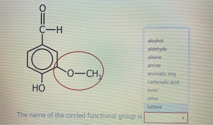 Solved O C-H OCH3) alcohol aldehyde alkene amide aromatic | Chegg.com