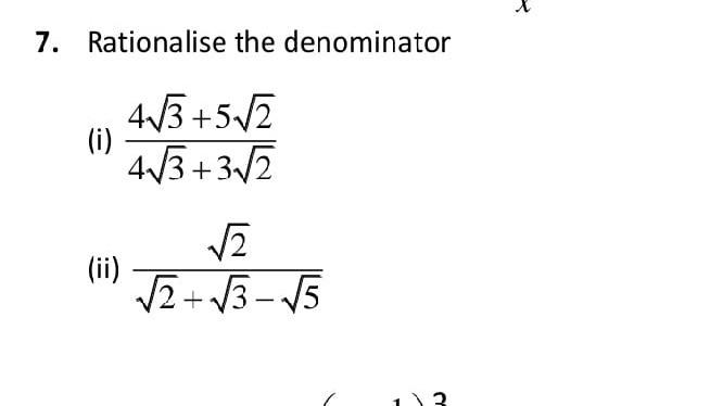 Solved 7. Rationalise the denominator (i) (ii) 4√3+5√2 | Chegg.com