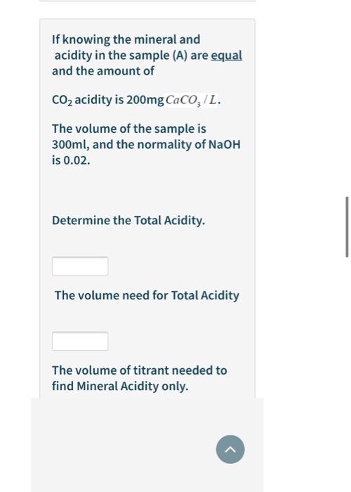 Solved If knowing the mineral and acidity in the sample (A) | Chegg.com