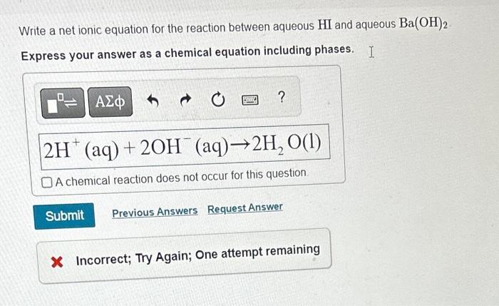 Solved Write a net ionic equation for the reaction between | Chegg.com