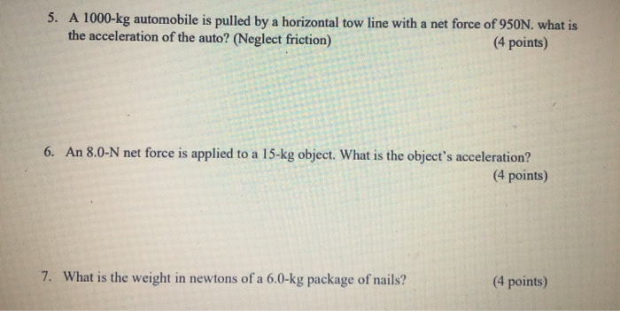 Solved 5. A 1000-kg automobile is pulled by a horizontal tow | Chegg.com