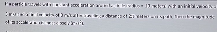 Solved If a particle travels with constant acceleration | Chegg.com