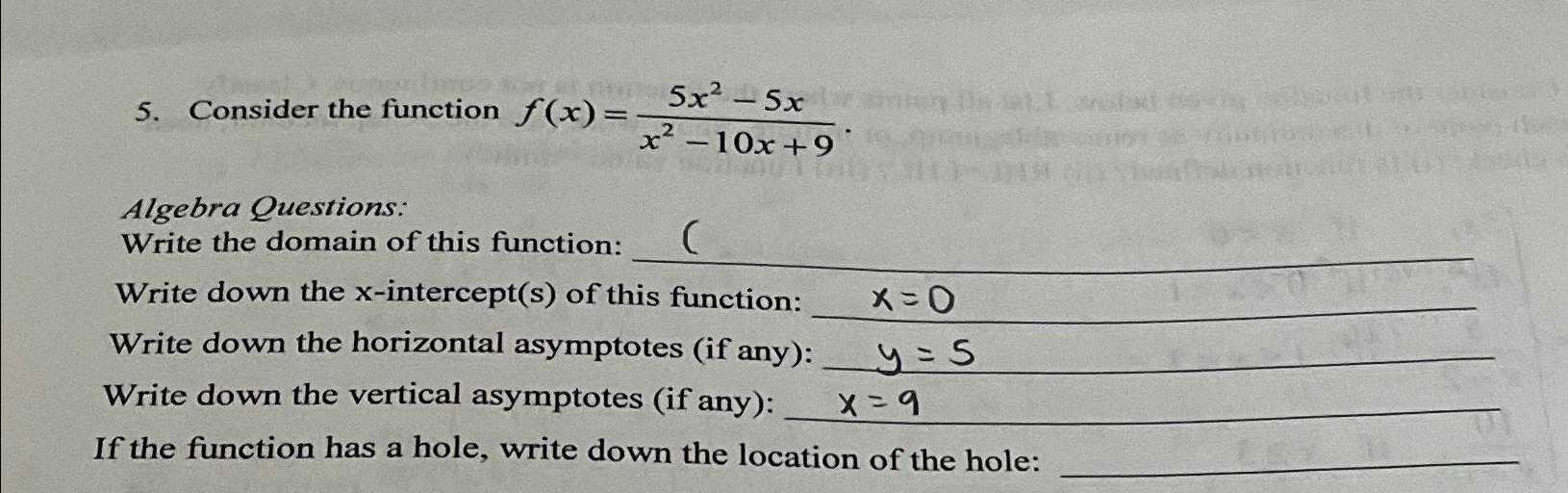 Solved Consider the function f(x)=5x2-5xx2-10x+9.Algebra | Chegg.com