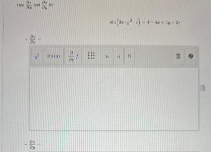 Solved Find ∂x∂z and ∂y∂z for sin(3x⋅y2⋅z)=4+4x+4y+2x - | Chegg.com