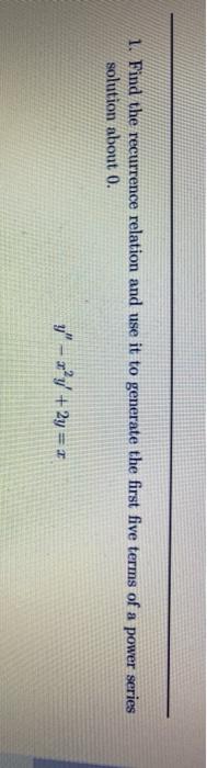 Solved 1. Find the recurrence relation and use it to | Chegg.com