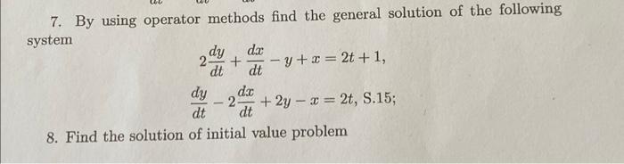 Solved 7. By using operator methods find the general | Chegg.com