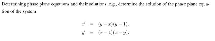 Solved Determining phase plane equations and their | Chegg.com