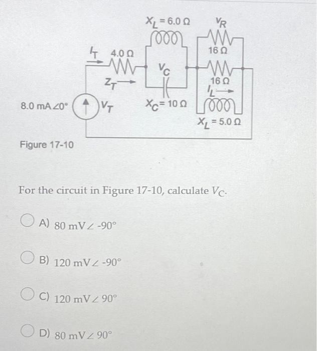 Solved For the circuit in Figure 17-10, calculate VC. A) | Chegg.com