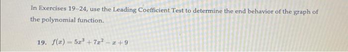Solved In Exercises 19-24, use the Leading Coefficient Test | Chegg.com