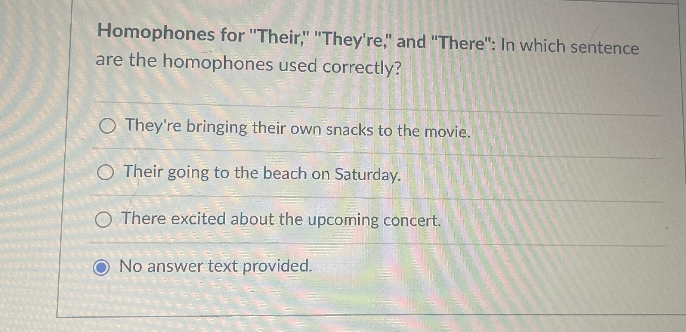Solved Homophones for "Their," "They're," and "There": In | Chegg.com