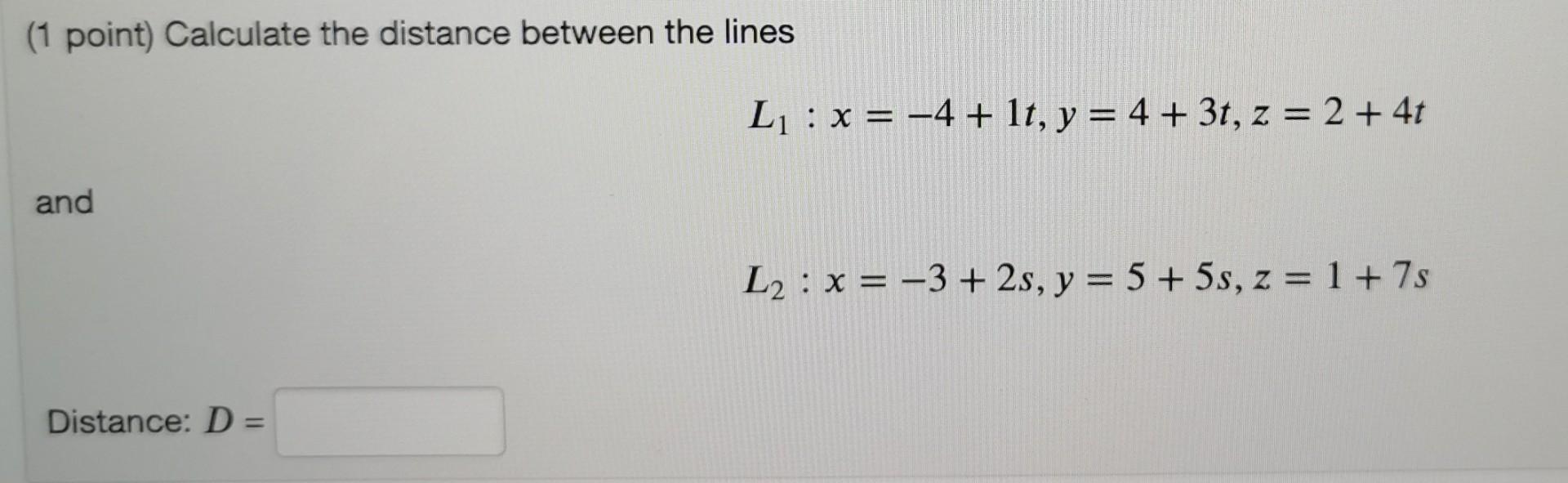Solved 1 Point Calculate The Distance Between The Lines