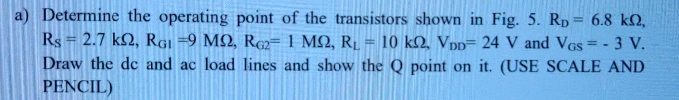 Solved a) Determine the operating point of the transistors | Chegg.com