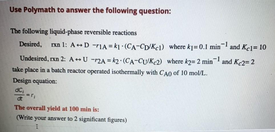 Solved Use Polymath to answer the following question: The | Chegg.com