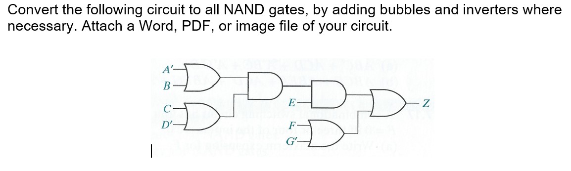 Solved Convert the following circuit to all NAND gates, by | Chegg.com