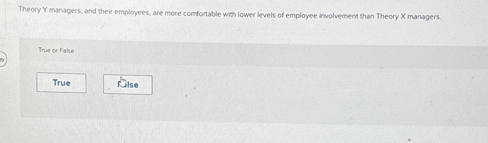 Solved Theory Y ﻿managers, and their employees, are more | Chegg.com