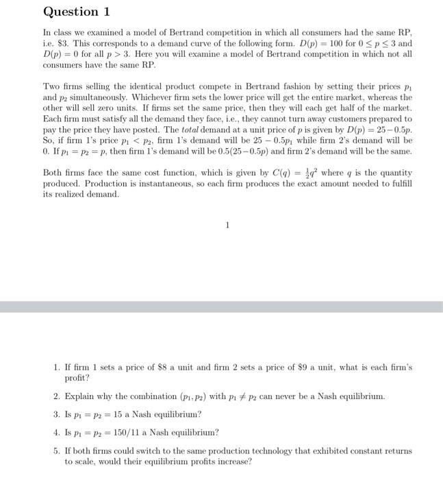 Solved In class we examined a model of Bertrand competition | Chegg.com