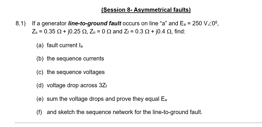 Solved Please help solve ﻿Asymmetrical faults8.1) ﻿If a | Chegg.com