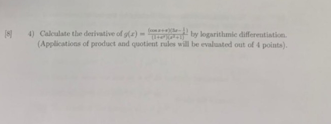 Solved [8] 4) ﻿Calculate the derivative of | Chegg.com