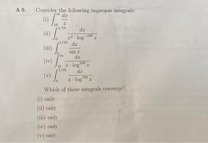 Solved 9. Consider the following improper integrals: (i) | Chegg.com