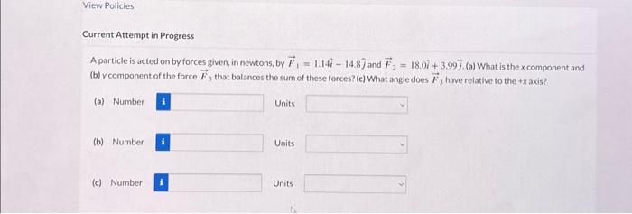 Solved A particle is acted on by forces given, in newtons, | Chegg.com