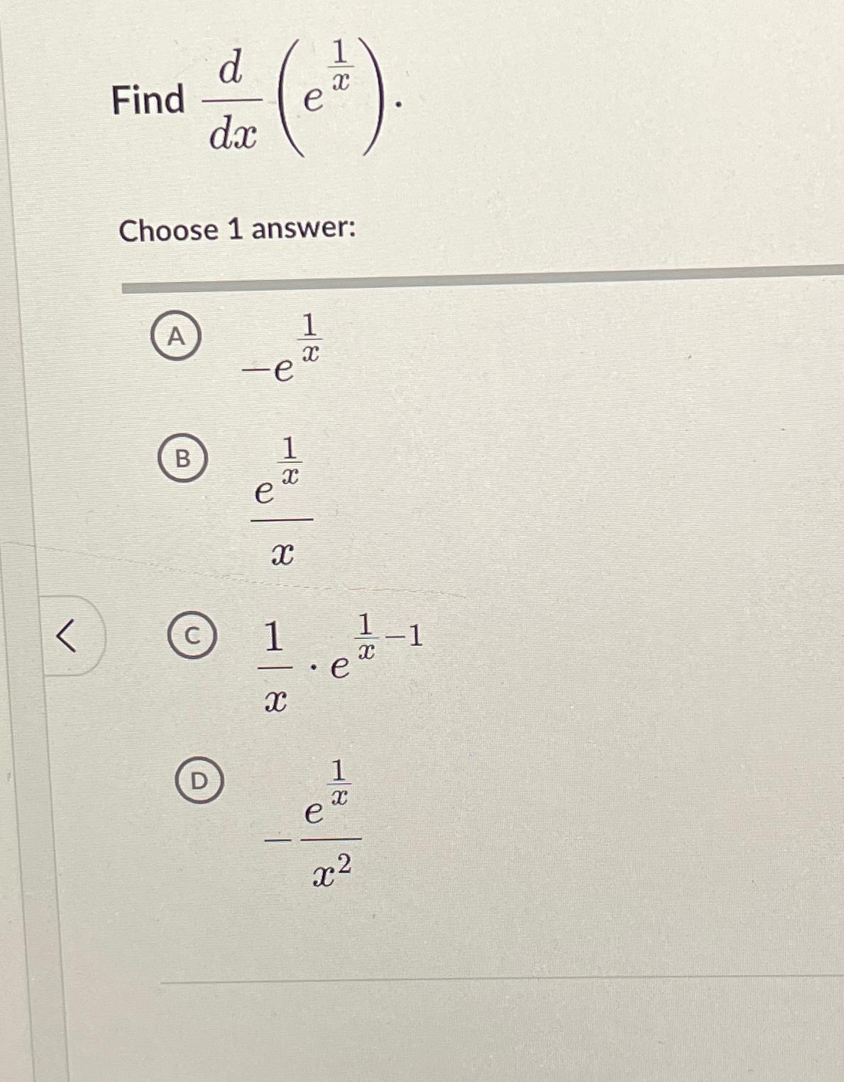 Solved Find Ddx E1x Choose 1 ﻿answer E1xe1xx1x E1x 1 E1xx2