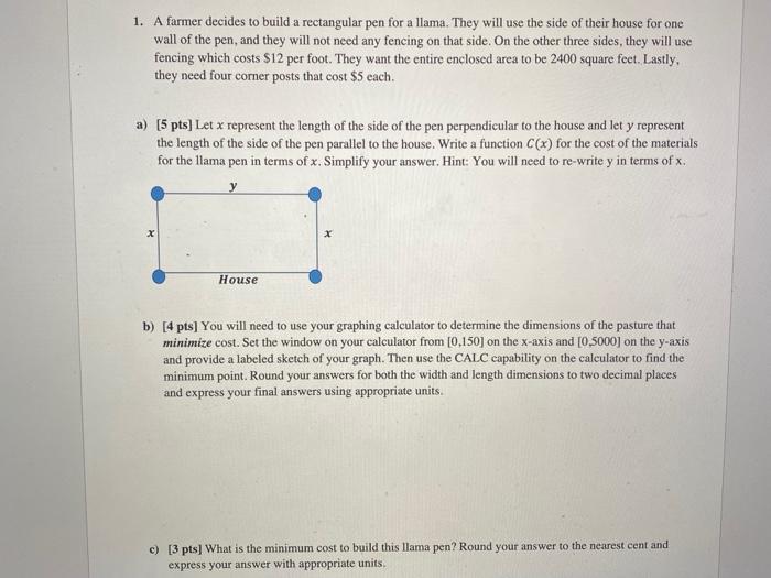 Solved 1. A farmer decides to build a rectangular pen for a | Chegg.com