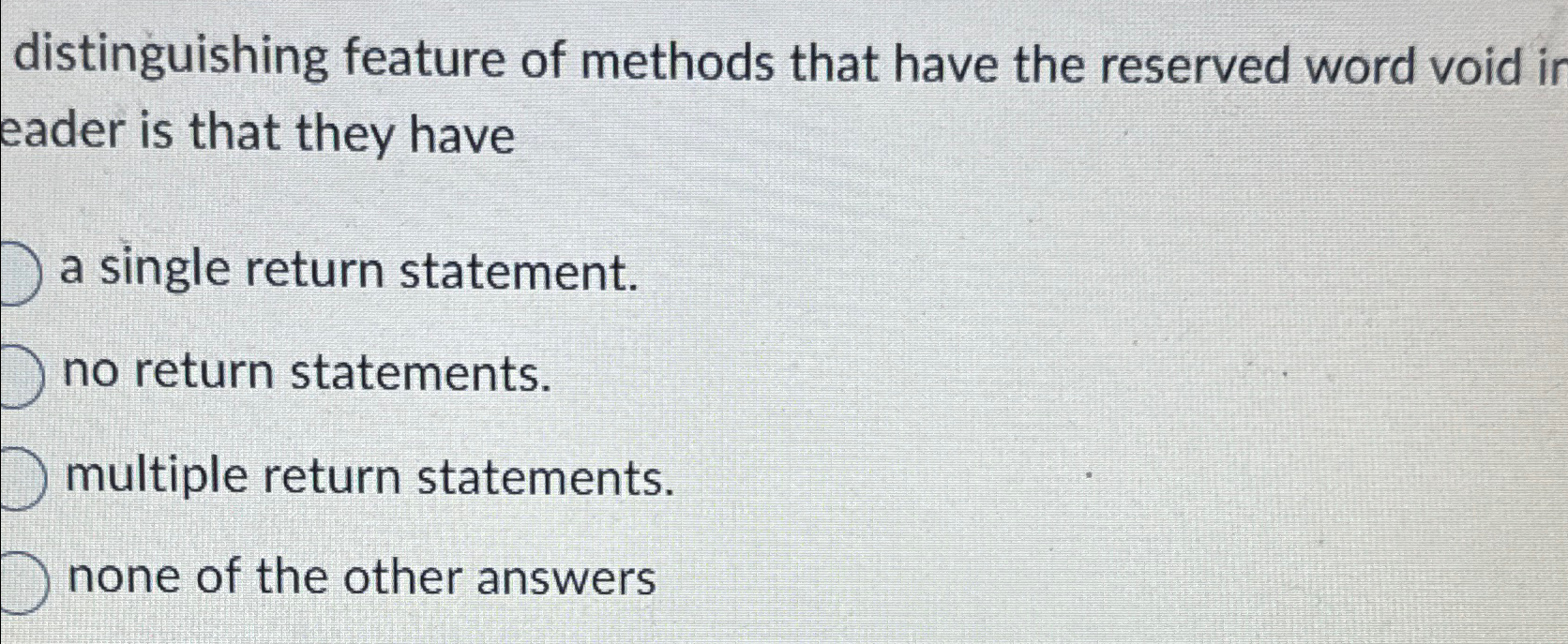 Solved distinguishing feature of methods that have the | Chegg.com