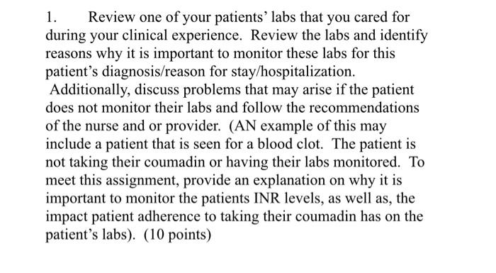 Solved 1. Review one of your patients' labs that you cared | Chegg.com