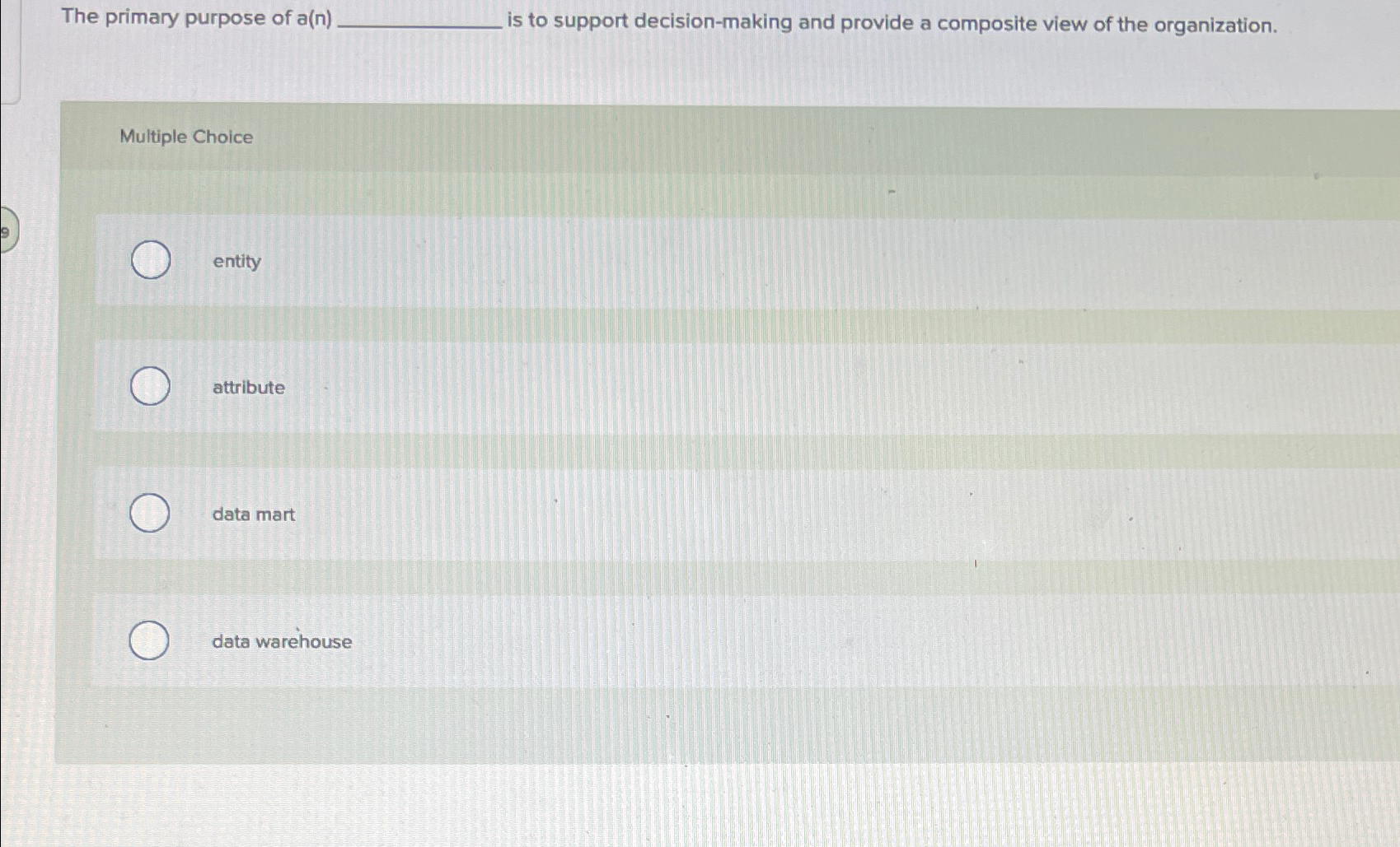 Solved The primary purpose of a(n) ﻿is to support | Chegg.com