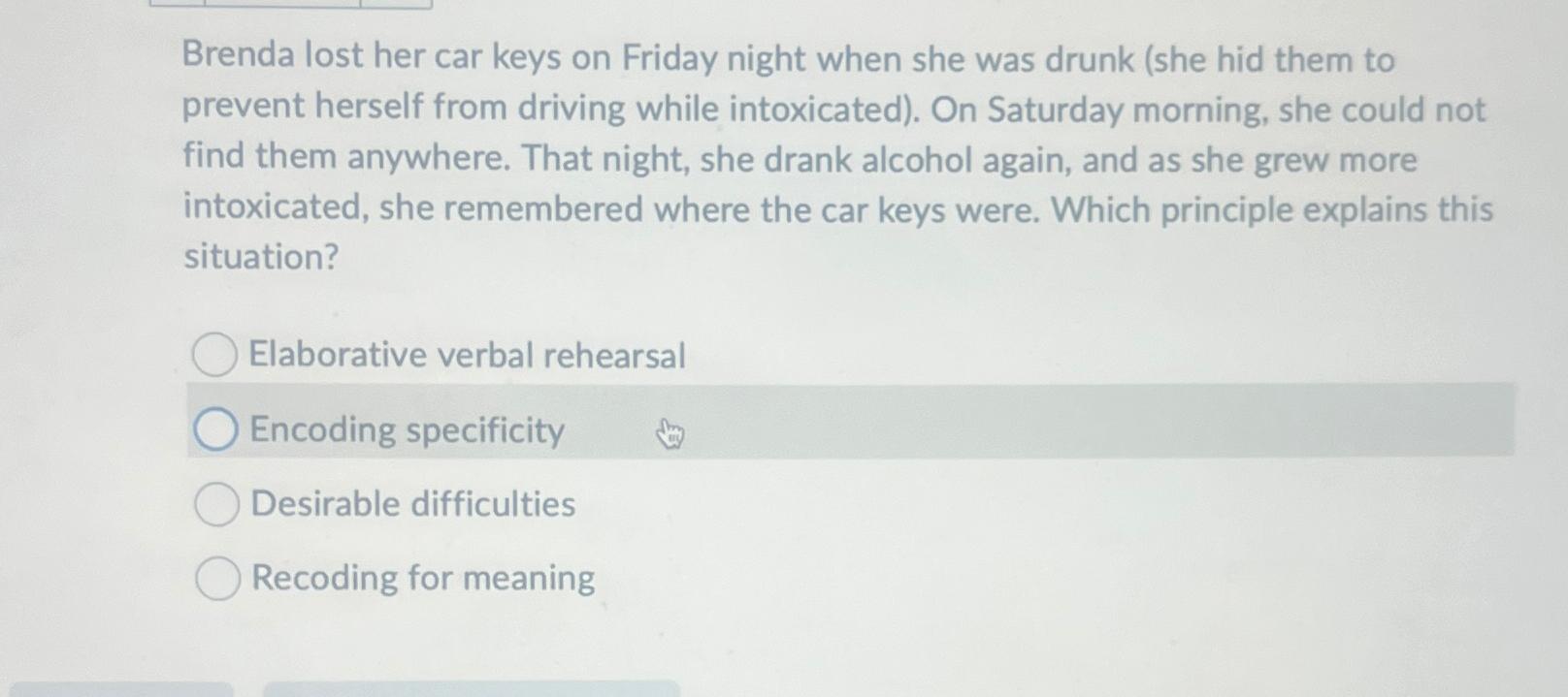 Solved Brenda lost her car keys on Friday night when she was | Chegg.com