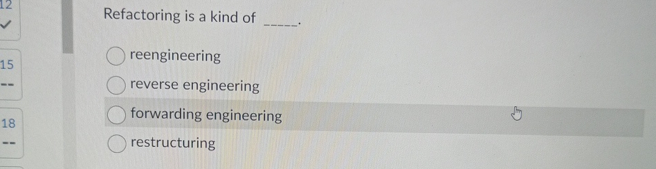 Solved Refactoring is a kind ofreengineeringreverse | Chegg.com