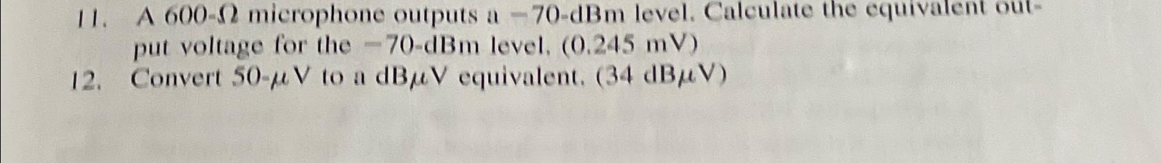 Solved A 600-\\\\Omega microphone outputs a-70-dBm level. | Chegg.com