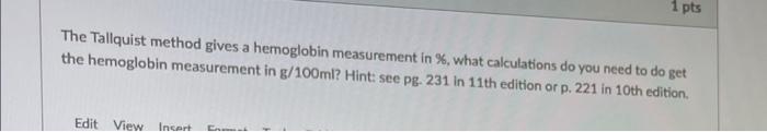 Solved 1 pts The Tallquist method gives a hemoglobin | Chegg.com
