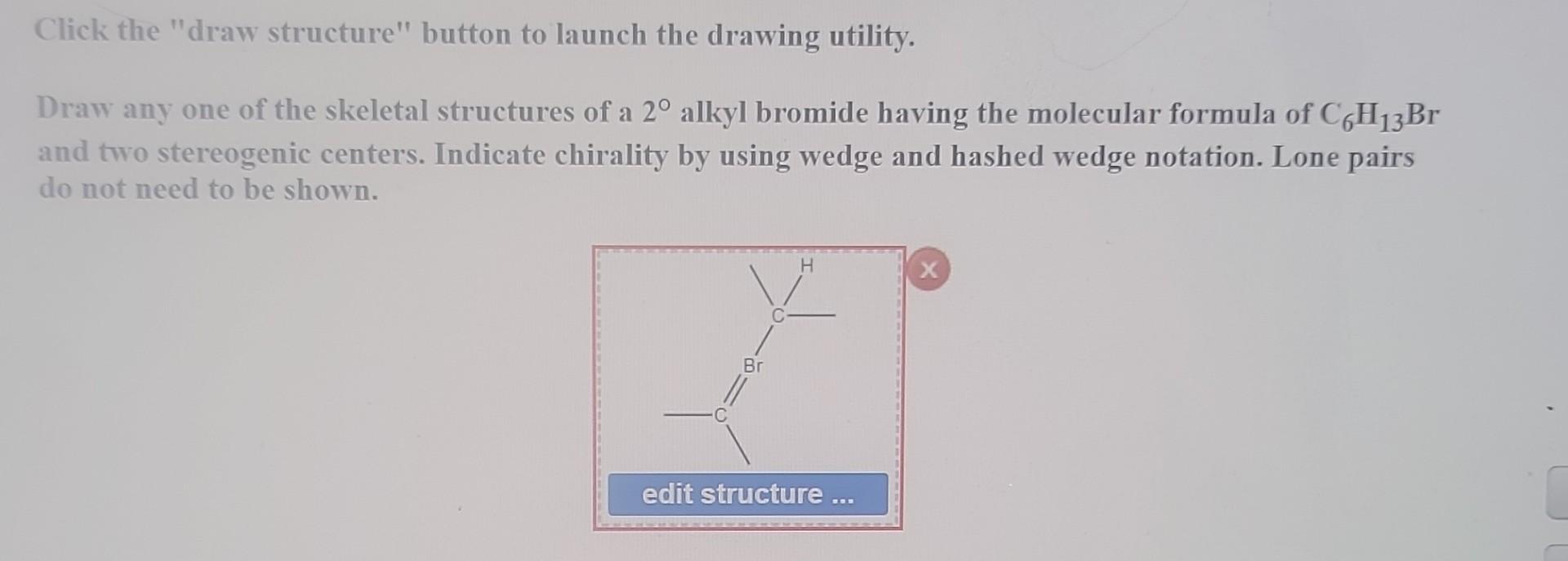 Solved Click the "draw structure" button to launch the | Chegg.com