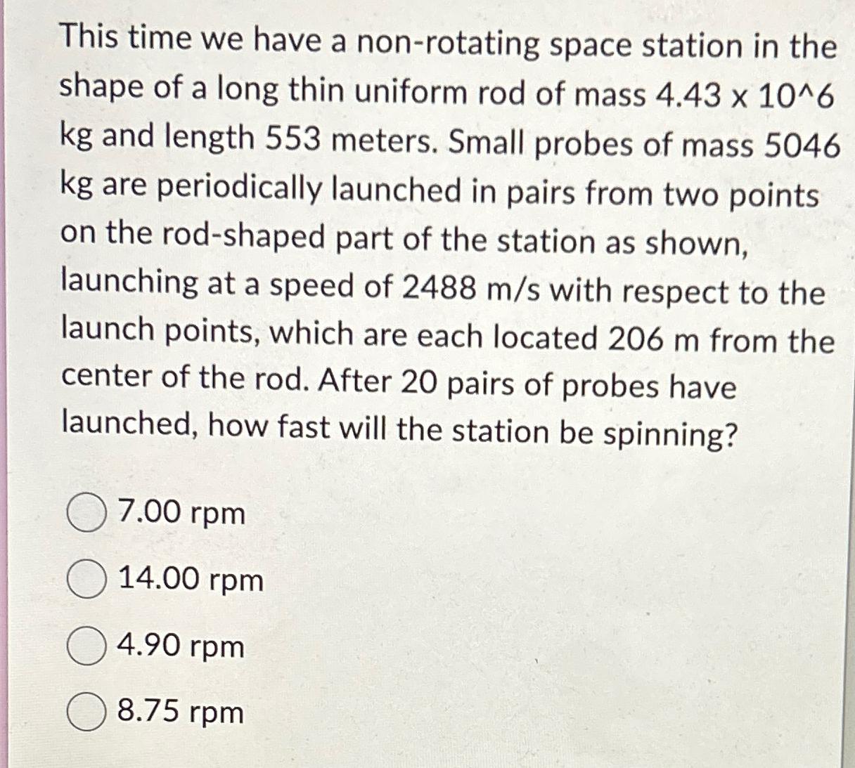 Solved This time we have a non-rotating space station in the | Chegg.com