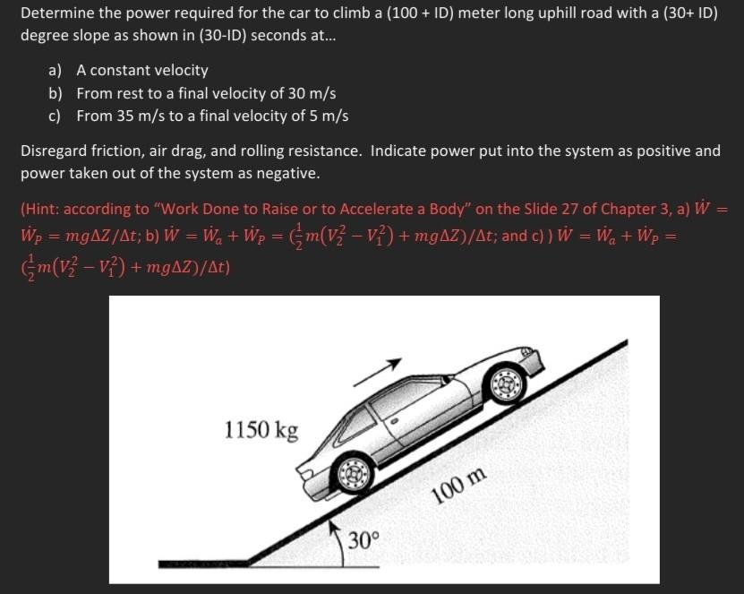 Solved Determine the power required for the car to climb a | Chegg.com