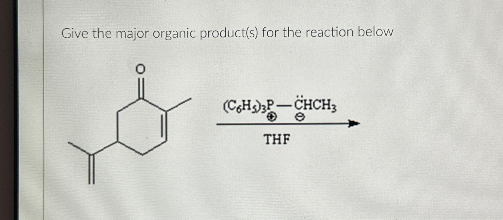 Solved Give the major organic product(s) ﻿for the reaction | Chegg.com