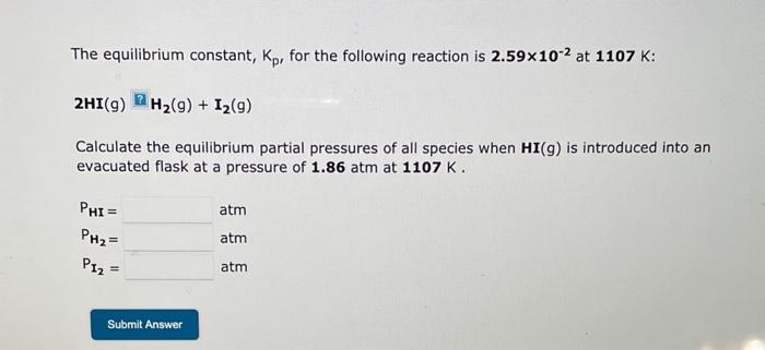 Solved The equilibrium constant, Kp, for the following | Chegg.com