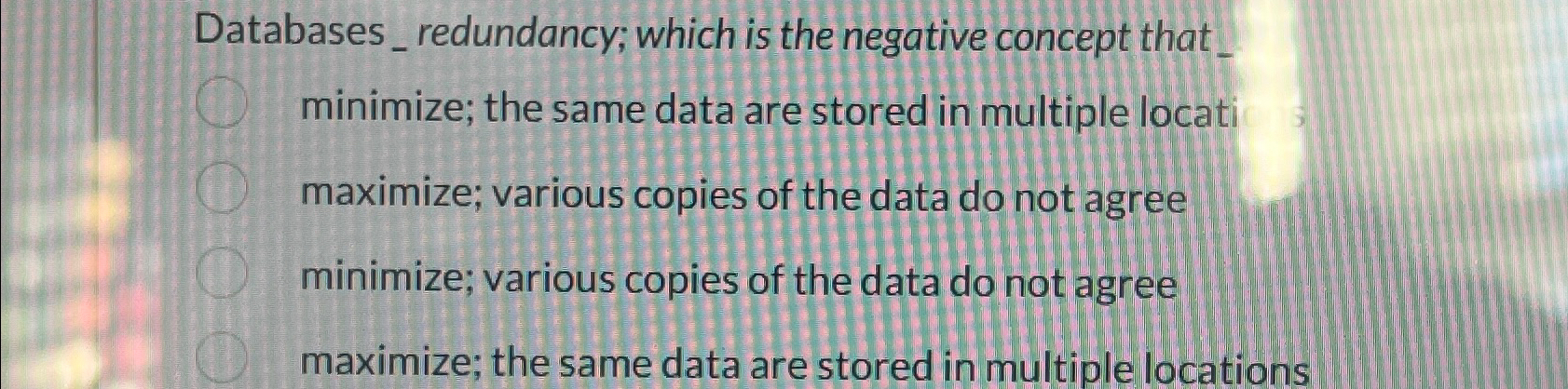 Solved Databases_redundancy; which is the negative concept | Chegg.com