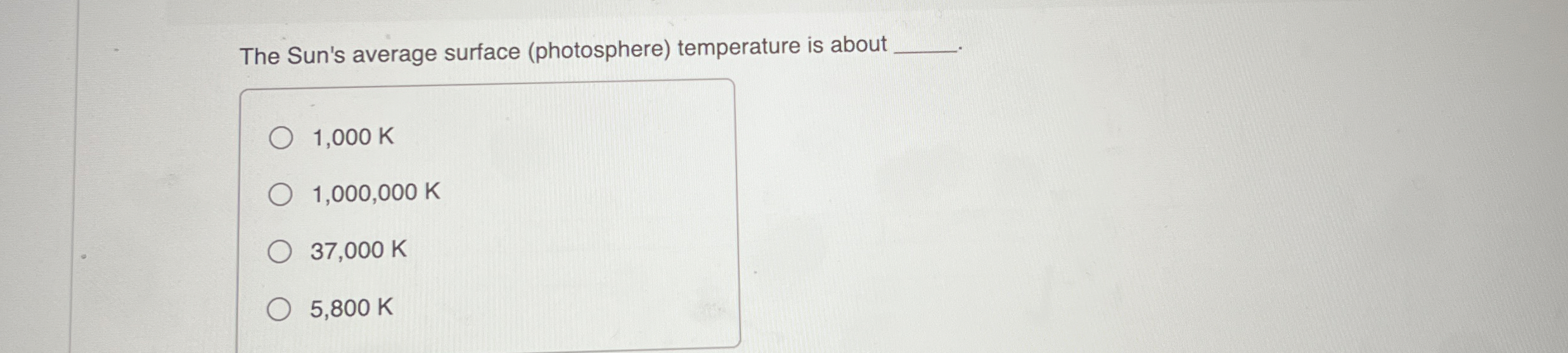 Solved The Sun's average surface (photosphere) ﻿temperature | Chegg.com