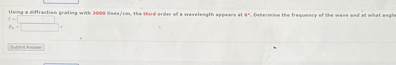 Solved Using a diffraction grating with 3000 ﻿lines ?cm, | Chegg.com
