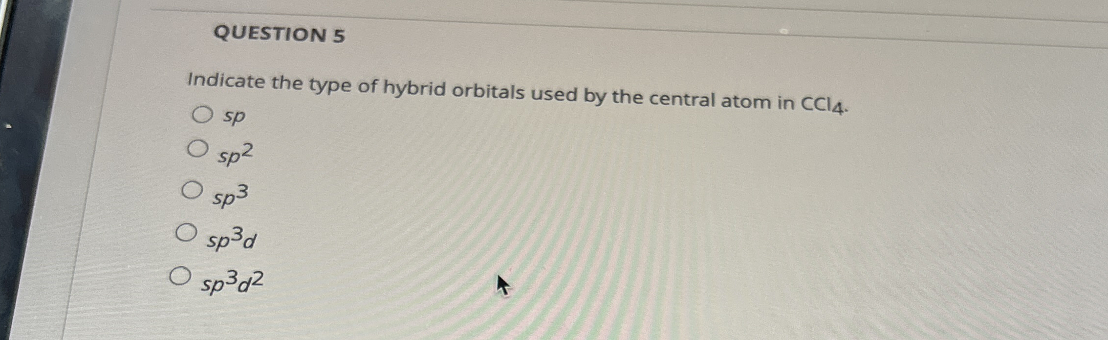 Solved QUESTION 5Indicate the type of hybrid orbitals used | Chegg.com