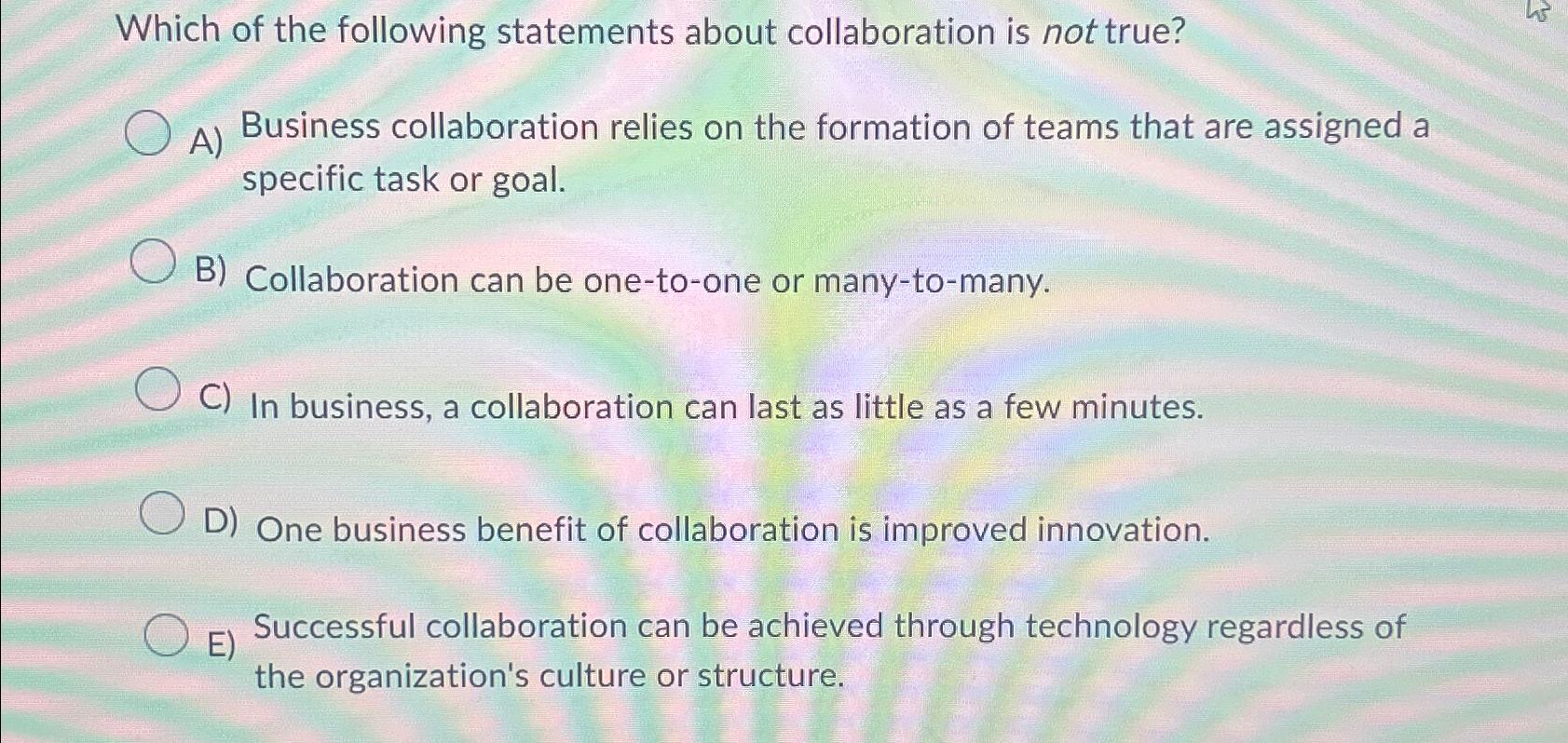 Solved Which of the following statements about collaboration | Chegg.com