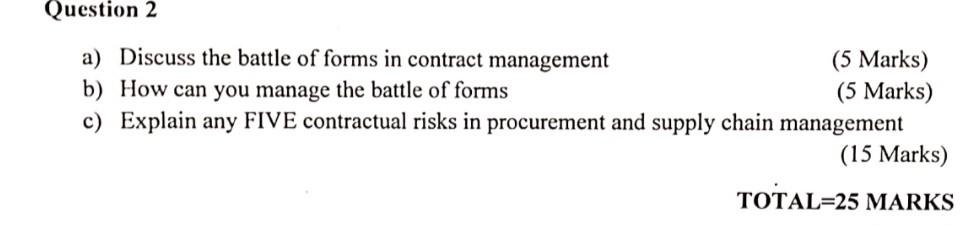 Solved a) Discuss the battle of forms in contract management | Chegg.com