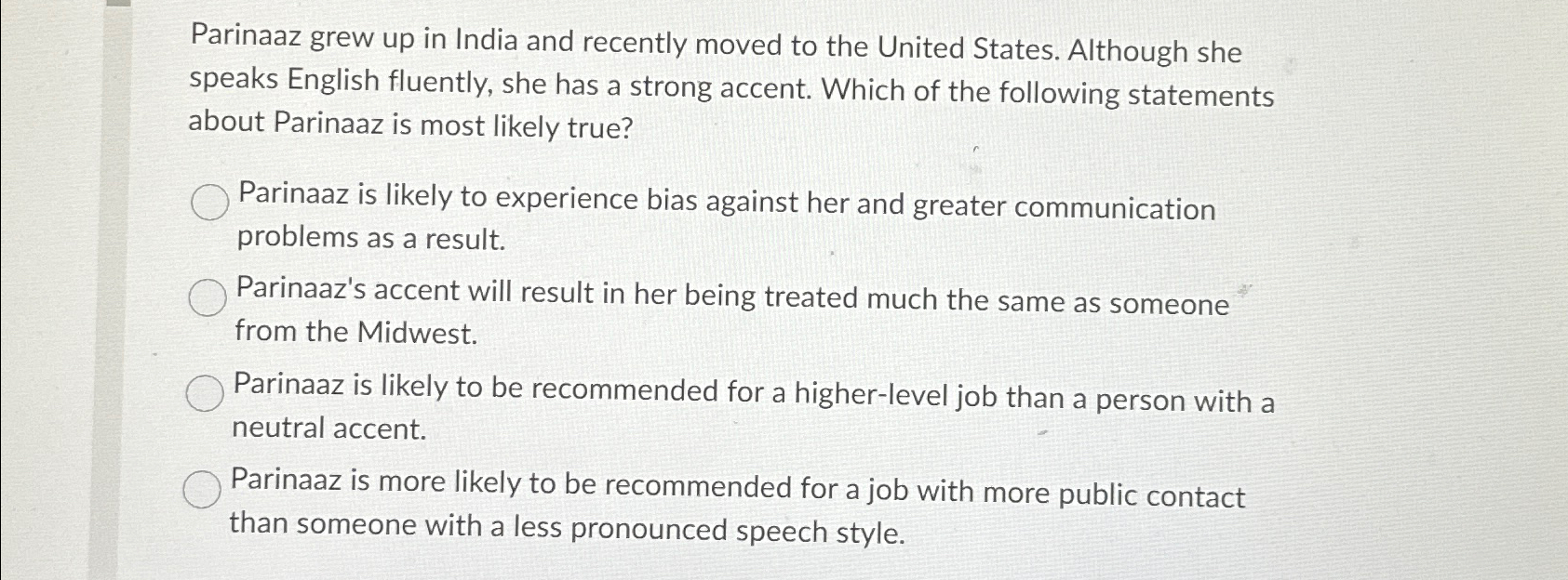 Solved Parinaaz grew up in India and recently moved to the | Chegg.com