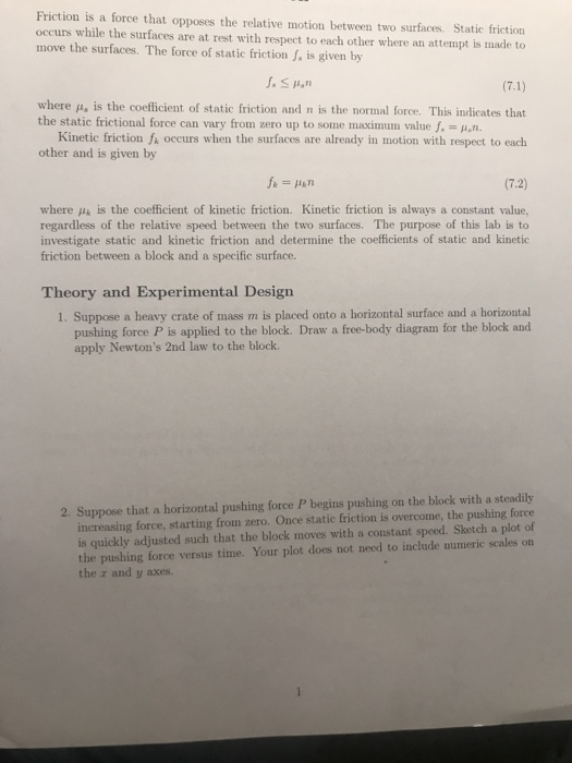 Solved Friction is a force that opposes the relative motion | Chegg.com